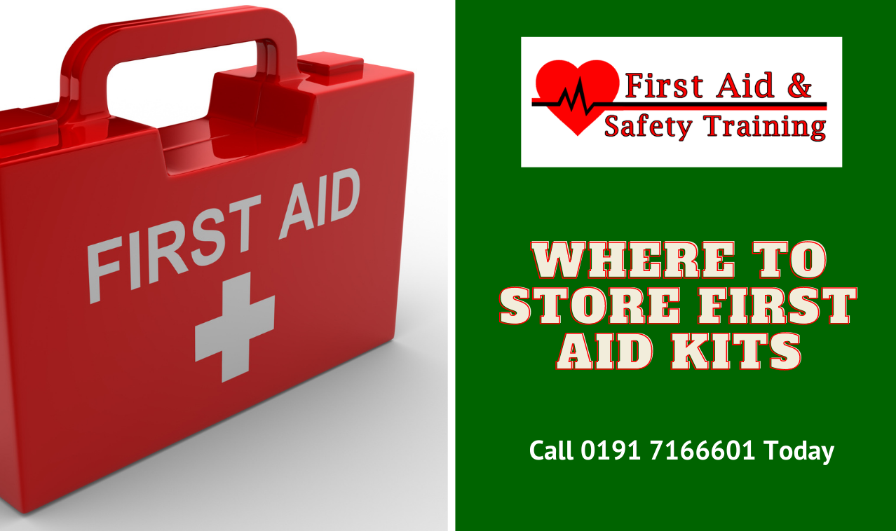 Where to Store First Aid Kits | First Aid | North East